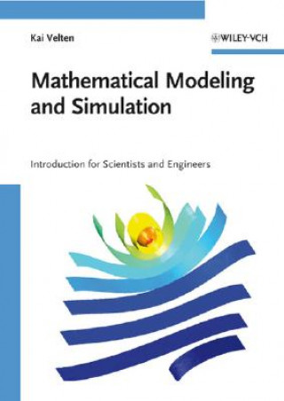 Mathematical Modeling and Simulation - Introduction for Scientists and Engineers / Nejlevnější knihy