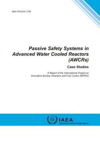 Passive safety systems in advanced water cooled reactors (AWCRs ...