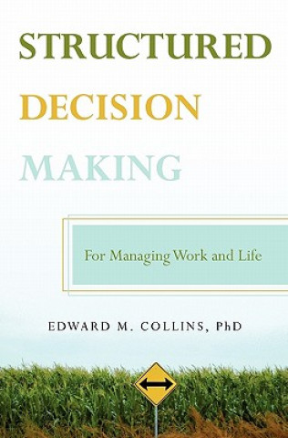 Structured Decision Making: For Managing Work and Life / Nejlevnější knihy