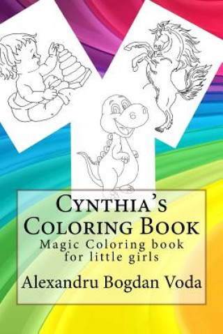 Cynthia's Coloring Book: Cynthia Magic Coloring book for little girls ...