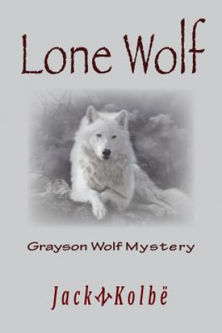 Lone Wolf: A Grayson Wolf Mystery / Nejlevnější knihy