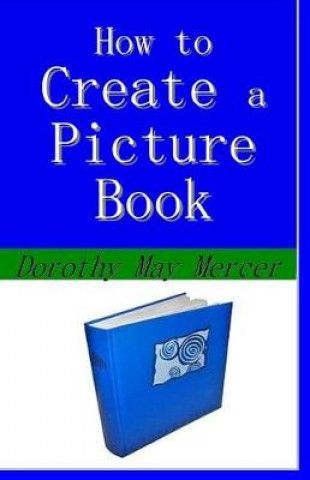 How to Create a Picture Book / Nejlevnější knihy