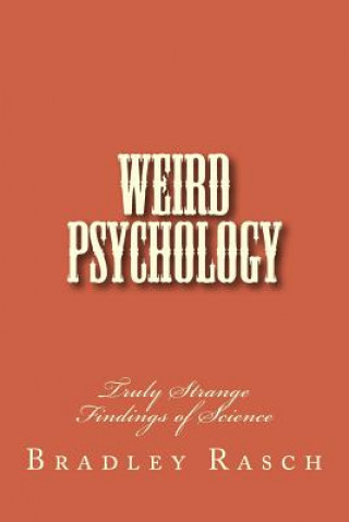 Weird Psychology: Truly Strange Findings of Science / Nejlevnější knihy