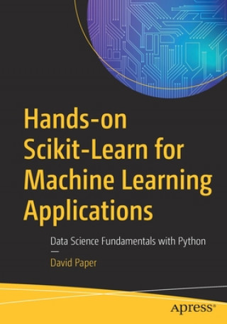 Hands-on Scikit-Learn for Machine Learning Applications / Nejlevnější knihy