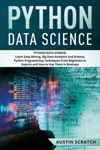 Python Data Science: from Beginner to Experts About Techniques of Data ...