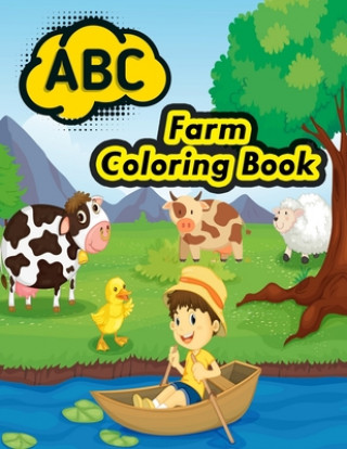 ABC Farm Coloring Book: Learning Alphabet Coloring A to Z Animals ...