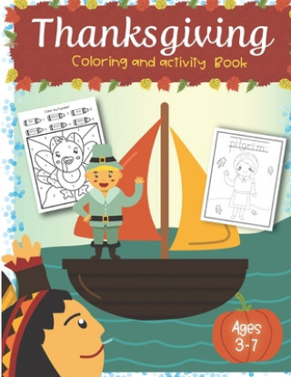 Thanksgiving Coloring and Activity Book ages 3-7: Coloring Pages, Word ...