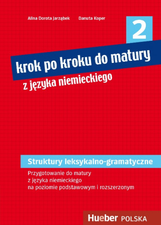Krok po kroku do matury 2. Struktury Leksykalno-Gramatyczne ...