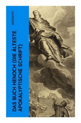 Das Buch Henoch (Die älteste apokalyptische Schrift) / Nejlevnější knihy