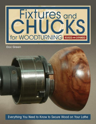 Fixtures and Chucks for Woodturning, Revised and Expanded Edition / Nejlevnější knihy